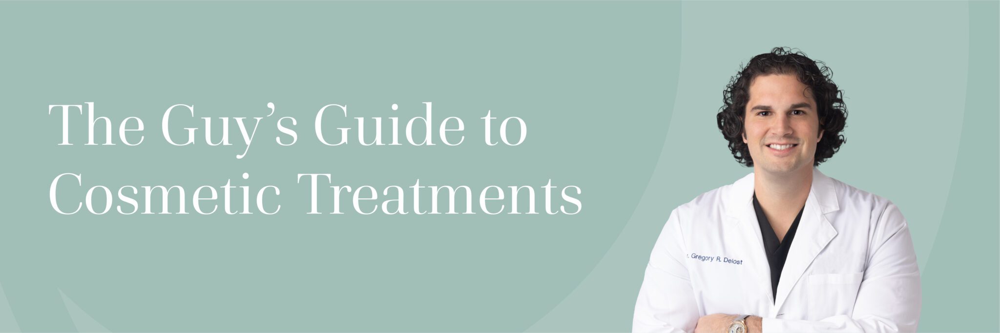 The Guy’s Guide to Cosmetic Treatments - Optima Dermatology